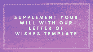 Letter of Wishes | Expression of Wishes | document template - UK