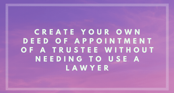 Deed of Appointment of a Trustee - Legalo